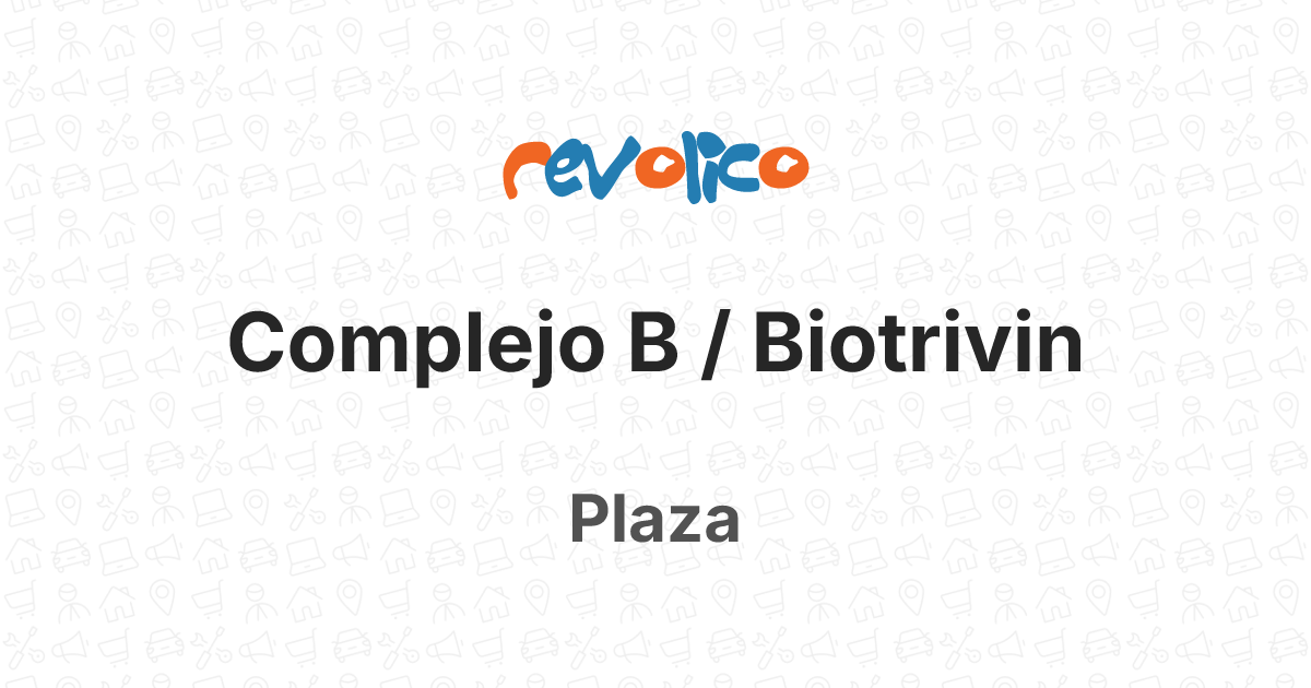 Complejo B / Biotrivin en Plaza, La Habana, Cuba - Revolico