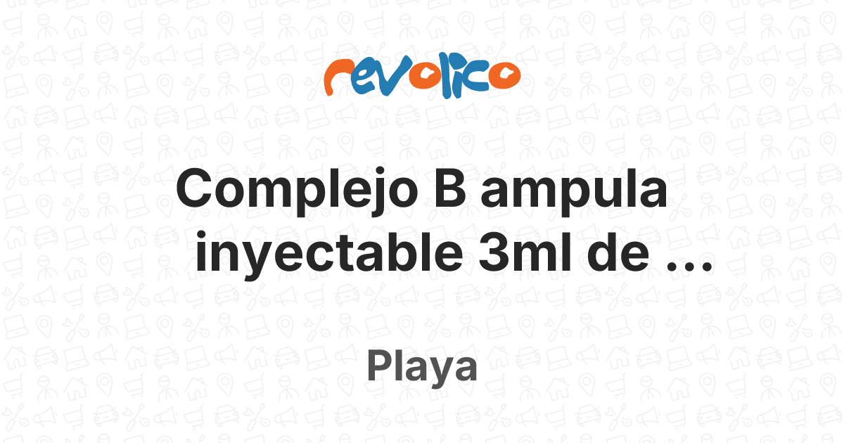 Complejo B ampula inyectable 3ml de importación en Playa, La Habana ...