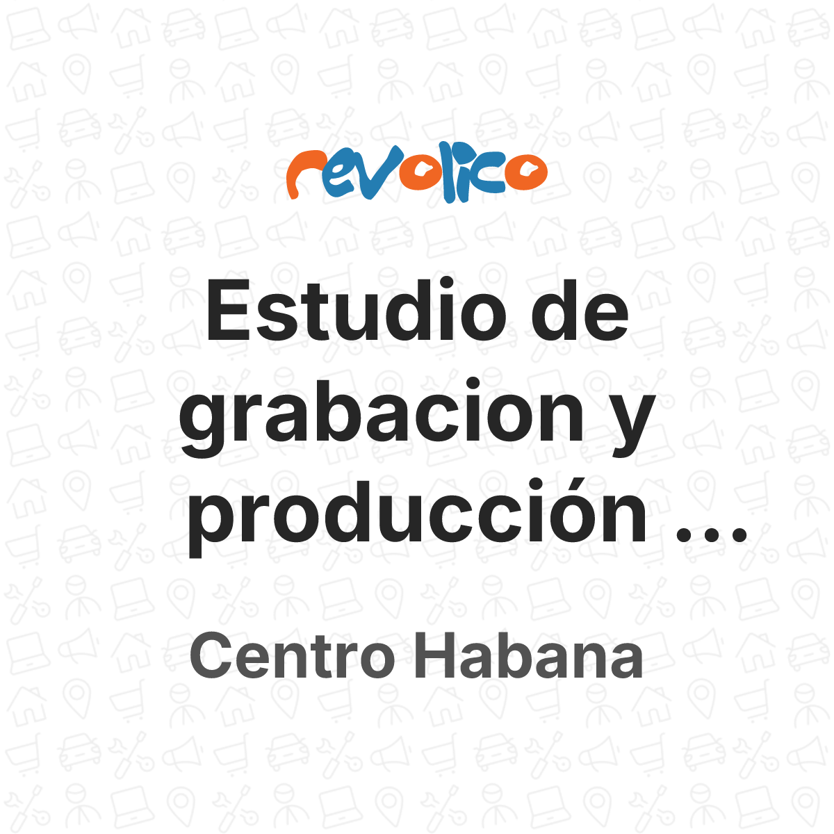Estudio de grabacion y producción musical en Centro Habana, La Habana ...