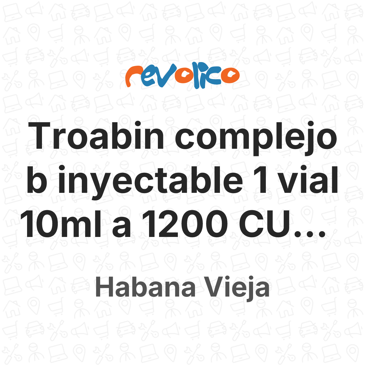 Troabin complejo b inyectable 1 vial 10ml a 1200 C en Habana Vieja, La ...