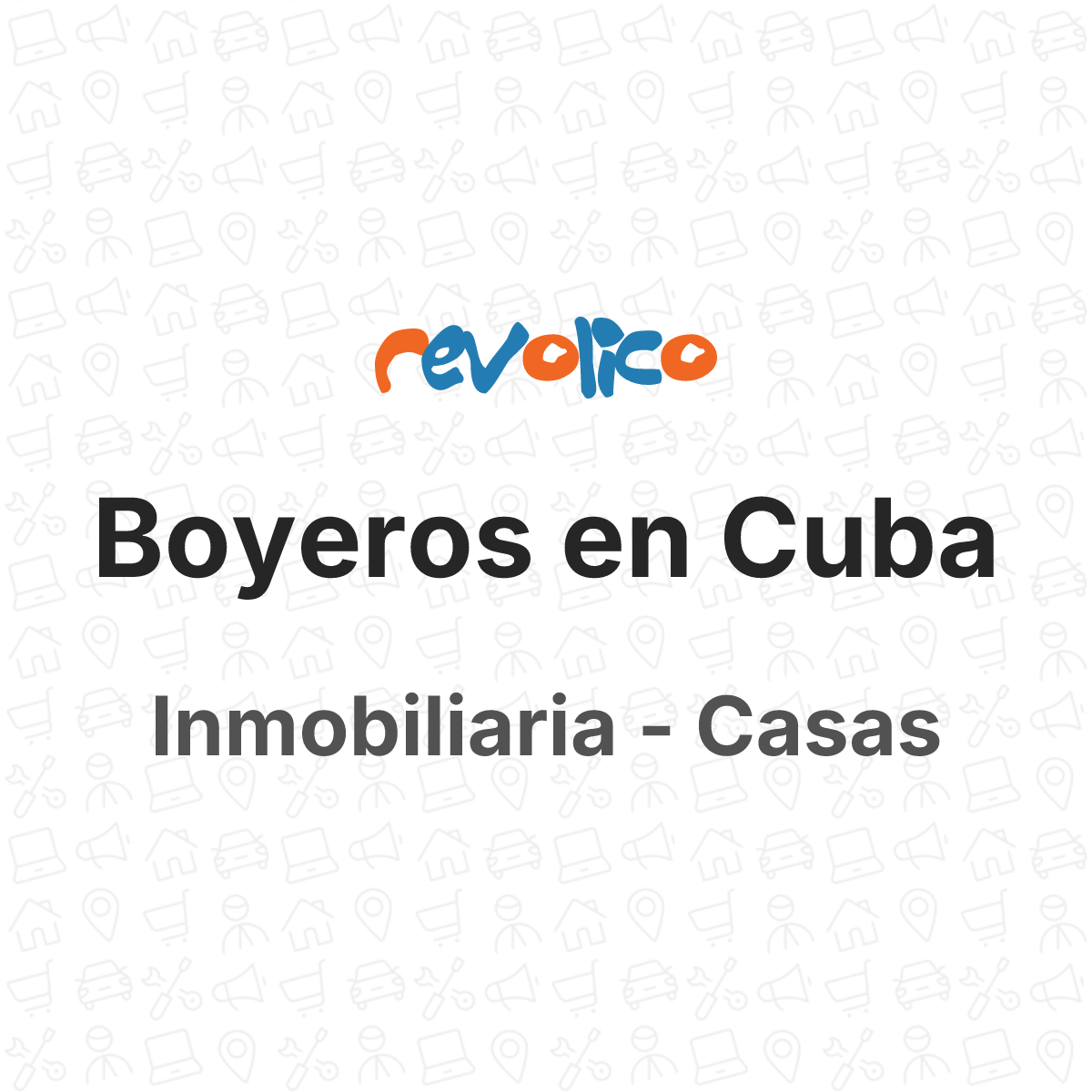 Buscando 'boyeros' en Casas - Inmobiliaria Cuba - Revolico