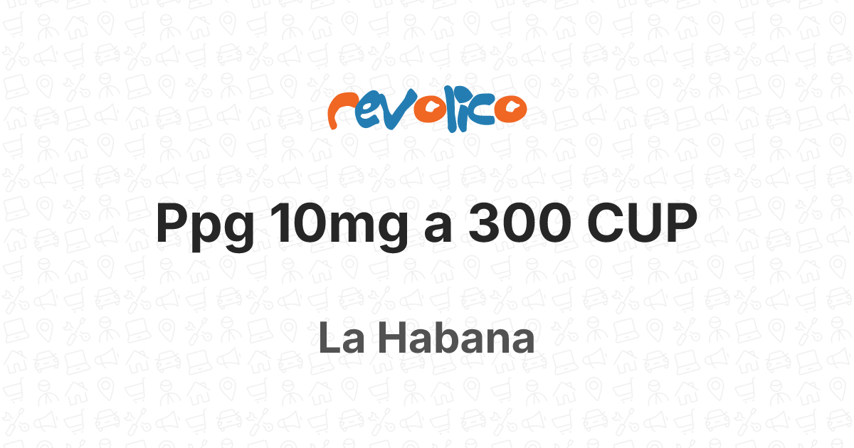 Ppg 10mg a 300 CUP en La Habana, Cuba - Revolico