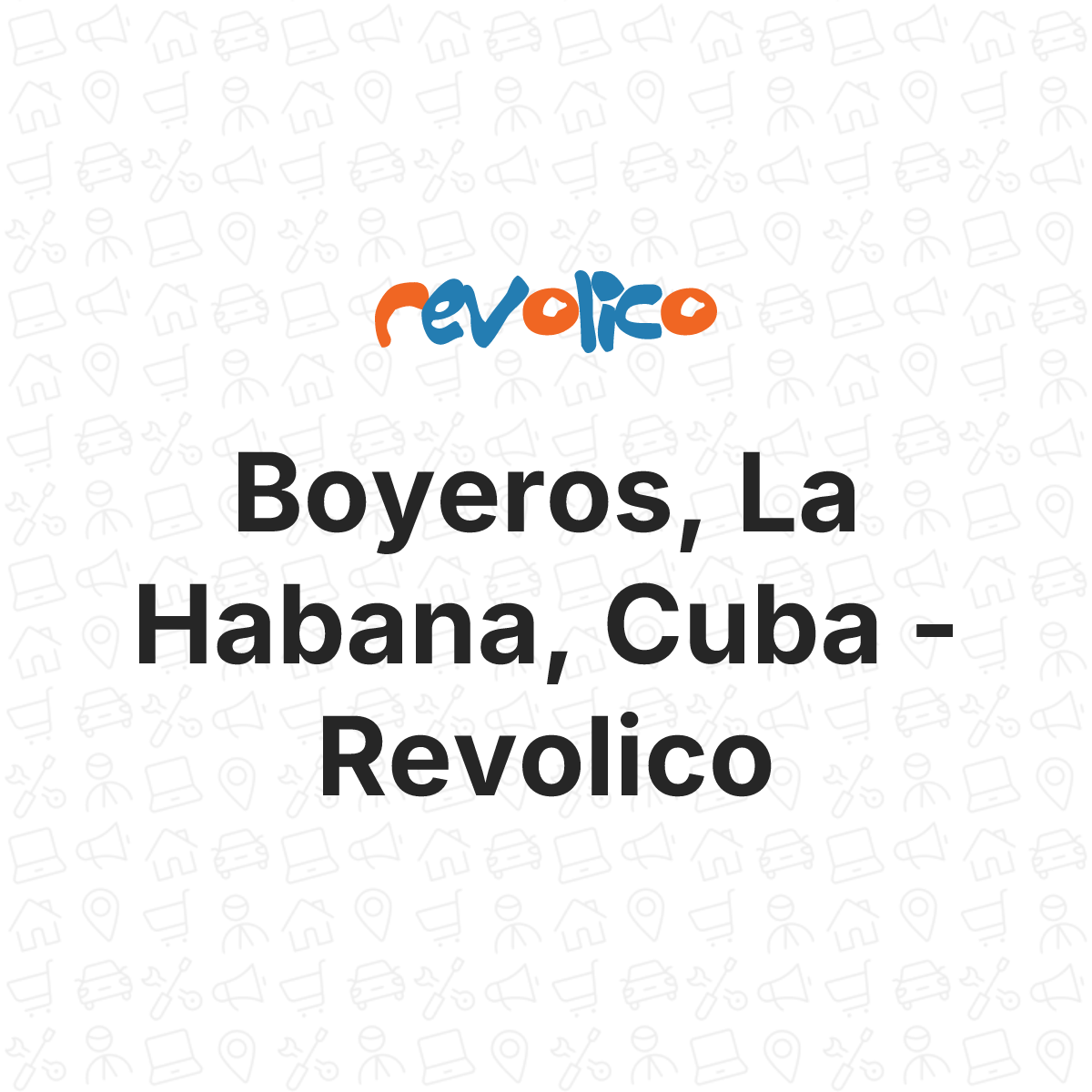 Boyeros, La Habana, Cuba - Revolico