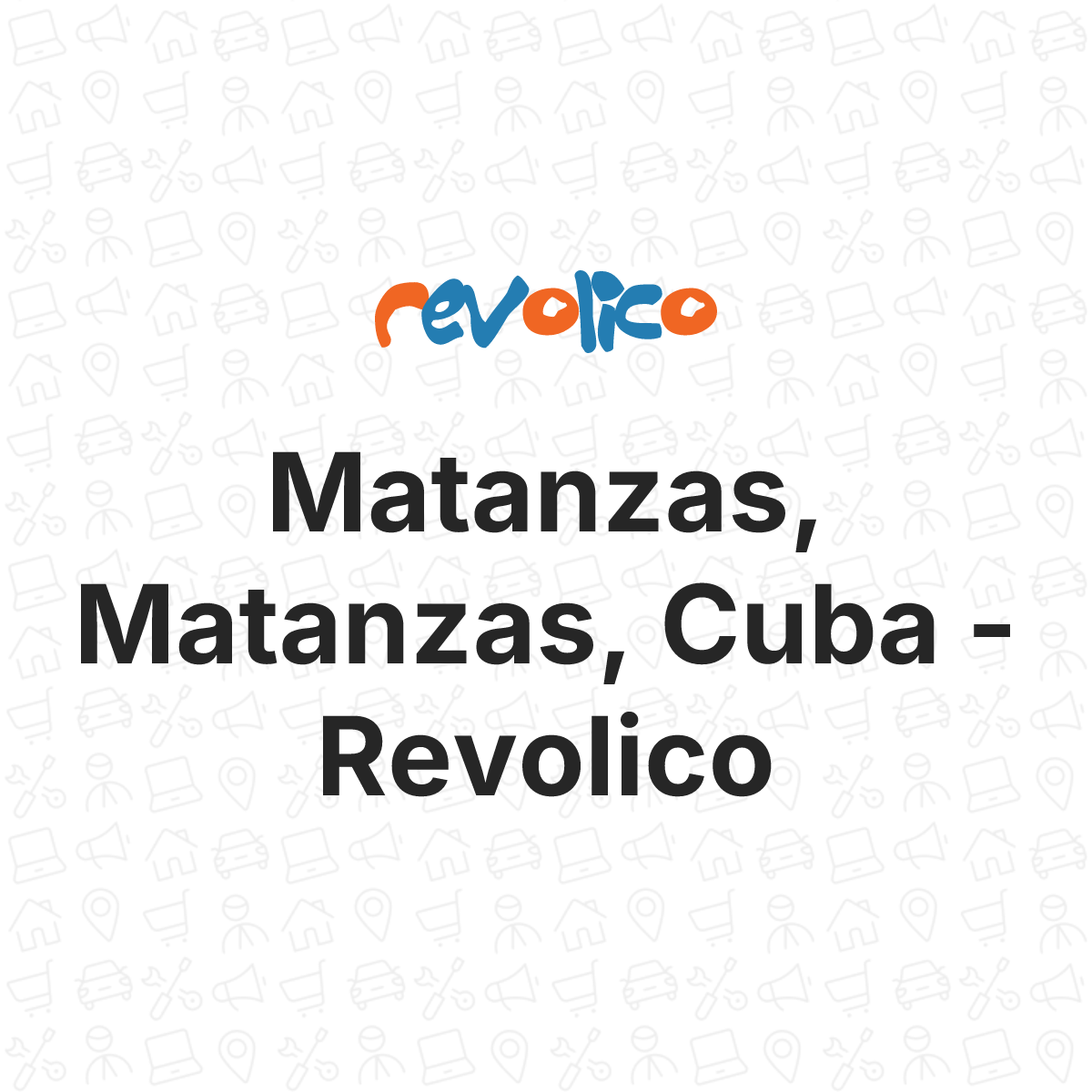 Matanzas, Matanzas, Cuba - Revolico